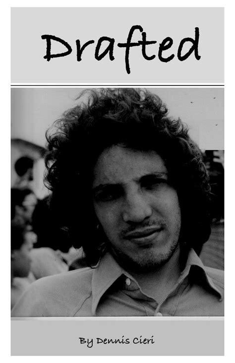 Drafted Dennis Cieri 9780615280707 Books