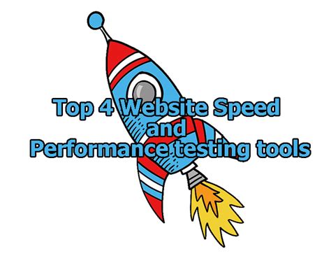 Top 4 Website Speed And Performance Testing Tools