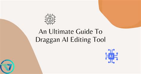 An Ultimate Guide To Draggan Ai Editing Tool