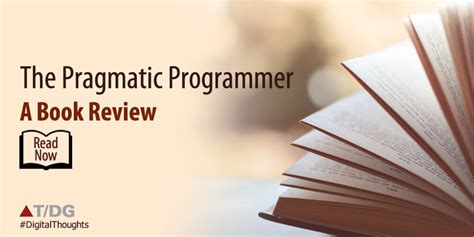 Book Review The Pragmatic Programmer Tdg Blog Digital Thoughts