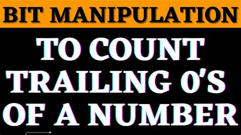To Count Trailing Zeroes Of A Number Bit Manipulation Youthnationcoders Youtube