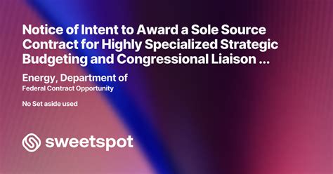 Notice Of Intent To Award A Sole Source Contract For Highly Specialized