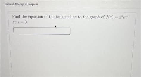 Solved Find The Equation Of The Tangent Line To The Graph Of