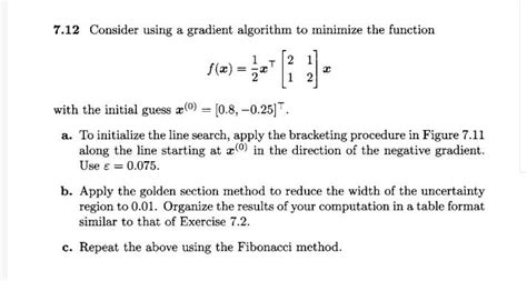 712 Consider Using A Gradient Algorithm To Minimize