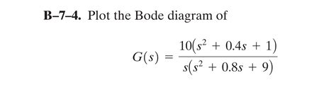 Solved B Plot The Bode Diagram Chegg Com