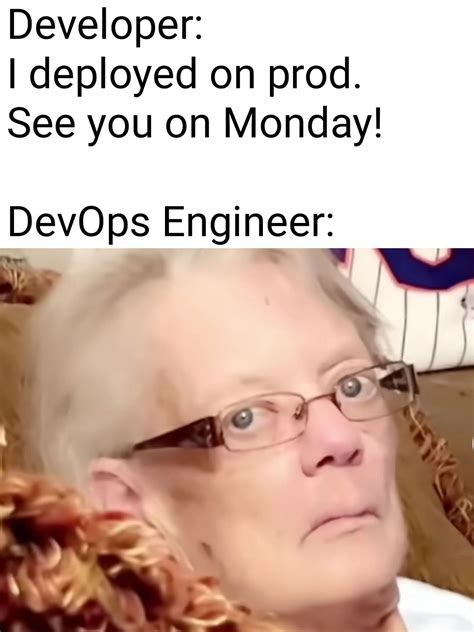 Leonardo Casoni On Linkedin Devops Meme Deployment Funny