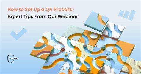Testfort 🔹 Setting Up A Qa Process From Scratch Here Is How To Get