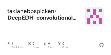 GitHub Takiahebbspicken DeepEDH Convolutional Neural Networks