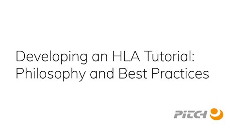 Developing An Hla Tutorial Philosophy And Best Practices Pitch