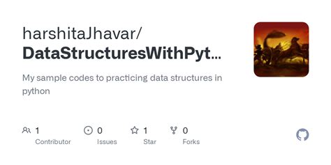 Github Harshitajhavardatastructureswithpython My Sample Codes To