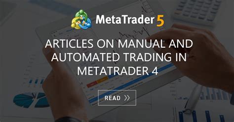 Articles On Manual And Algorithmicautomated Trading In Metatrader 4