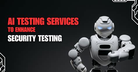 The Vital Role Of Ai Testing Services In Security Testing