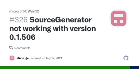 Sourcegenerator Not Working With Version 01506 · Issue 326 · Microsoftcswin32 · Github