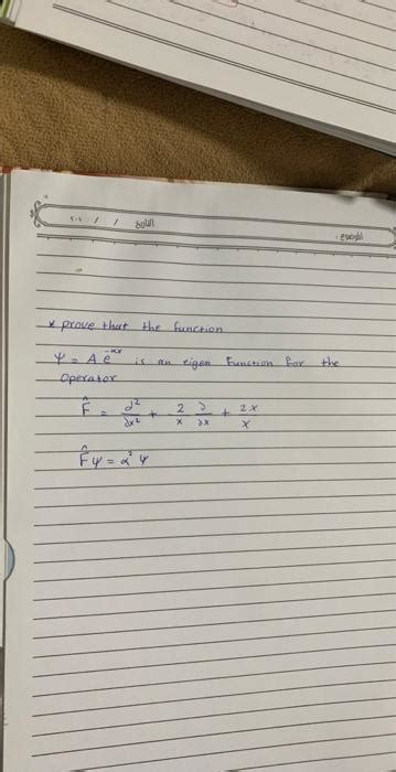 solved x prove that the function Ψ ae−2x is an eigen