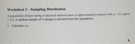 Solved Worksheet 3 Sampling Distribution A Population Of