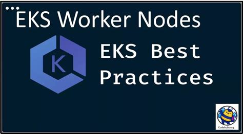 Eks Worker Nodes In 2023 Worker Exam Preparation Coding