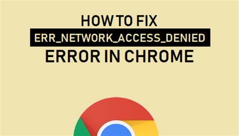 Troubleshooting How Do I Fix Access Denied On Google Chrome
