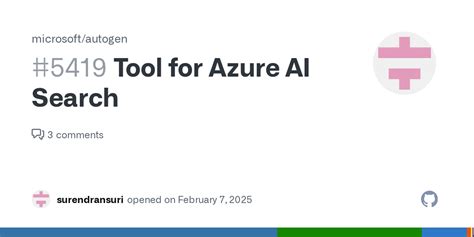 Tool For Azure Ai Search · Issue 5419 · Microsoft Autogen · Github