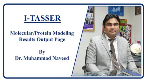 i tasser protein 3d structure prediction results analysis lecture 6 part 3 dr muhammad