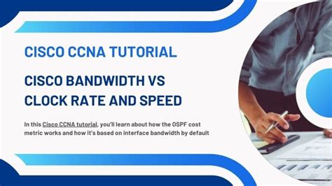 Cisco Bandwidth Vs Clock Rate And Speed Itexamtools