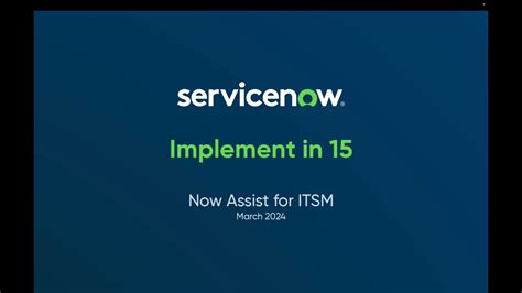 Implement In 15 Now Assist For Itsm Youtube