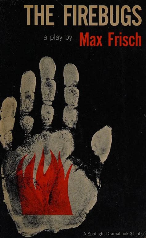 Summary Of The Firebugs By Max Frisch A Detailed Synopsis