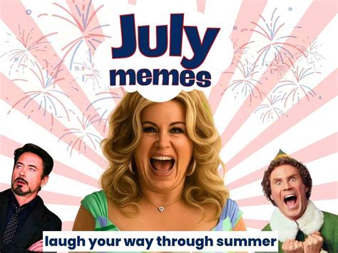 Funniest July Memes 2025 For This Hot Mess Of A Month
