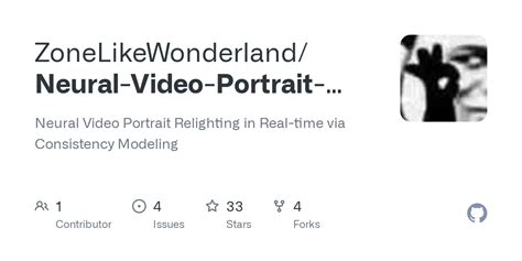 GitHub ZoneLikeWonderland Neural Video Portrait Relighting In Real Time Via Consistency