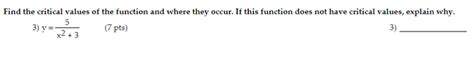 Solved Find The Critical Values Of The Function And Where Chegg Com
