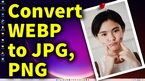 Update How to convert WEBP to JPEG or PNG convert webp to png Xác Minh Devteam mobi