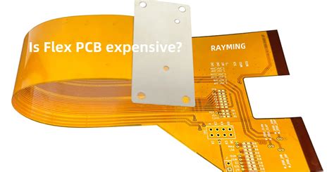 Is Flex Pcb Expensive Raypcb