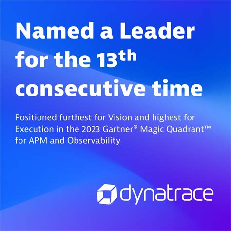 Dynatrace On Linkedin 2023 Gartner Magic Quadrant For Apm And Observability