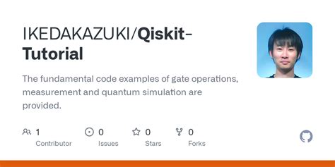 Github Ikedakazukiqiskit Tutorial The Fundamental Code Examples Of