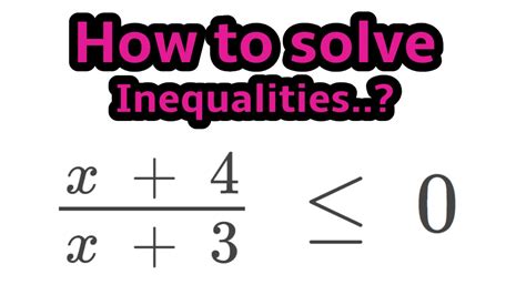 How To Solve Inequalities With Fractions Youtube