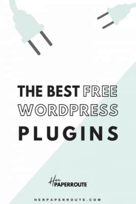 Best Free WordPress Plugins For Your Blog