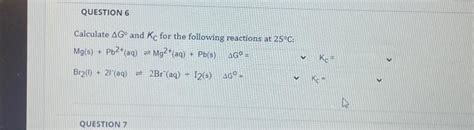 Solved Calculate ΔG and KC for the following reactions at Chegg com
