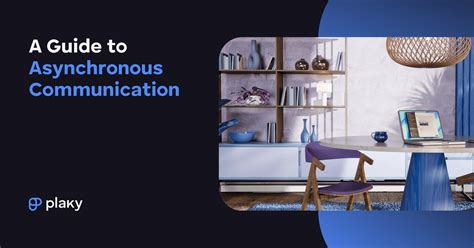 Asynchronous Communication What Is It And How To Use It