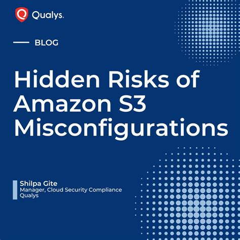 Qualys On Linkedin Totalcloud Insights Hidden Risks Of Amazon S3