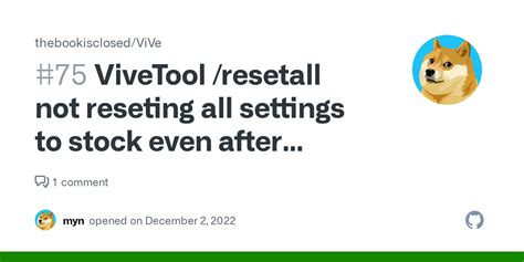 Vivetool Resetall Not Reseting All Settings To Stock Even After Reboot