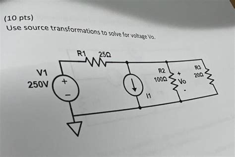 Solved 10 Pts Use Source Transformations To Solve For