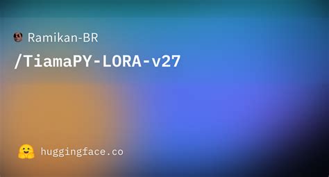 Ramikan BR TiamaPY LORA V27 Hugging Face
