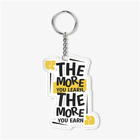 The More You Learn The More You Earn Keychain The Case Factory India