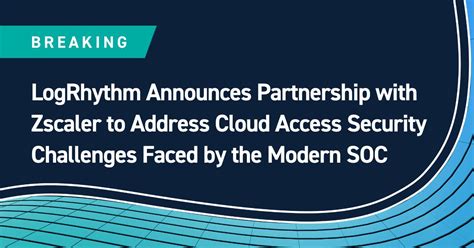 Imran Hafeez On Linkedin Logrhythm Announces Partnership With Zscaler To Address Cloud Access…