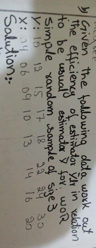 Solved Given The Following Data Work Out The Efficiency Of Chegg Com