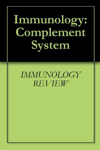 Immunology Complement System EBook REVIEW IMMUNOLOGY Amazon Co Uk