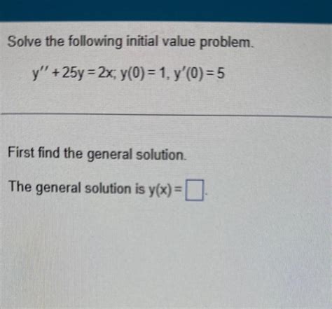 Solved Solve The Following Initial Value Problem