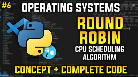 Understanding Round Robin Cpu Scheduling With Python Operating Systems Youtube