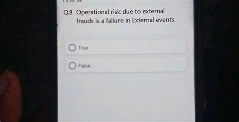 Q 8 Operational Risk Due To External Frauds StudyX
