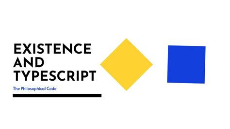 Existence And Typescript