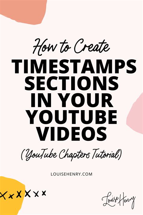 Youtube Chapters Tutorial How To Create Timestamps Sections In Your Youtube Videos — Louise